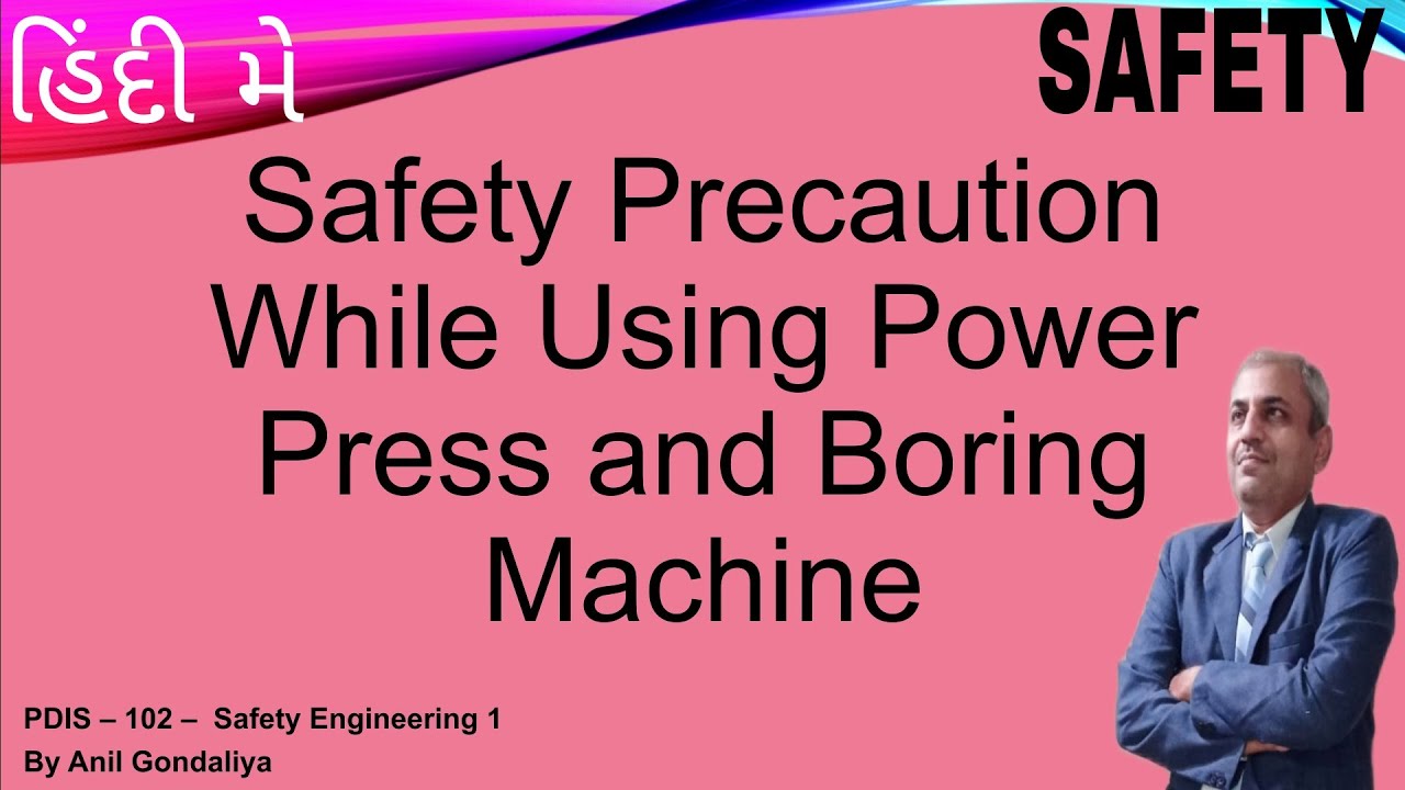 Safety Precaution While Using Power Press and Boring Machine - YouTube