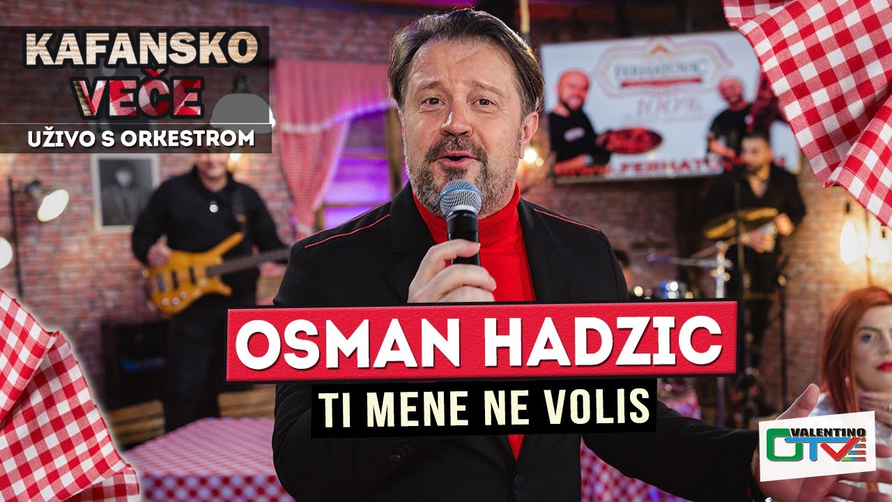 OSMAN HADZIC - TI MENE NE VOLIS | UZIVO | 2022 | OTV VALENTINO - YouTube
