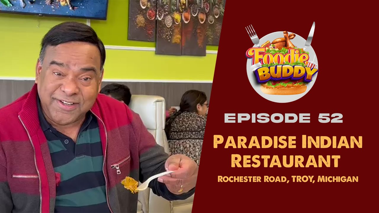Episode 10- Paradise Indian Restaurant- Troy, Michigan- Indian food in ...