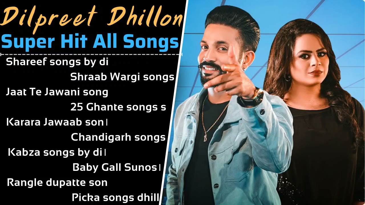 Dilpreet Dhillon New Song 2021 | New All Punjabi Jukebox 2021 ...