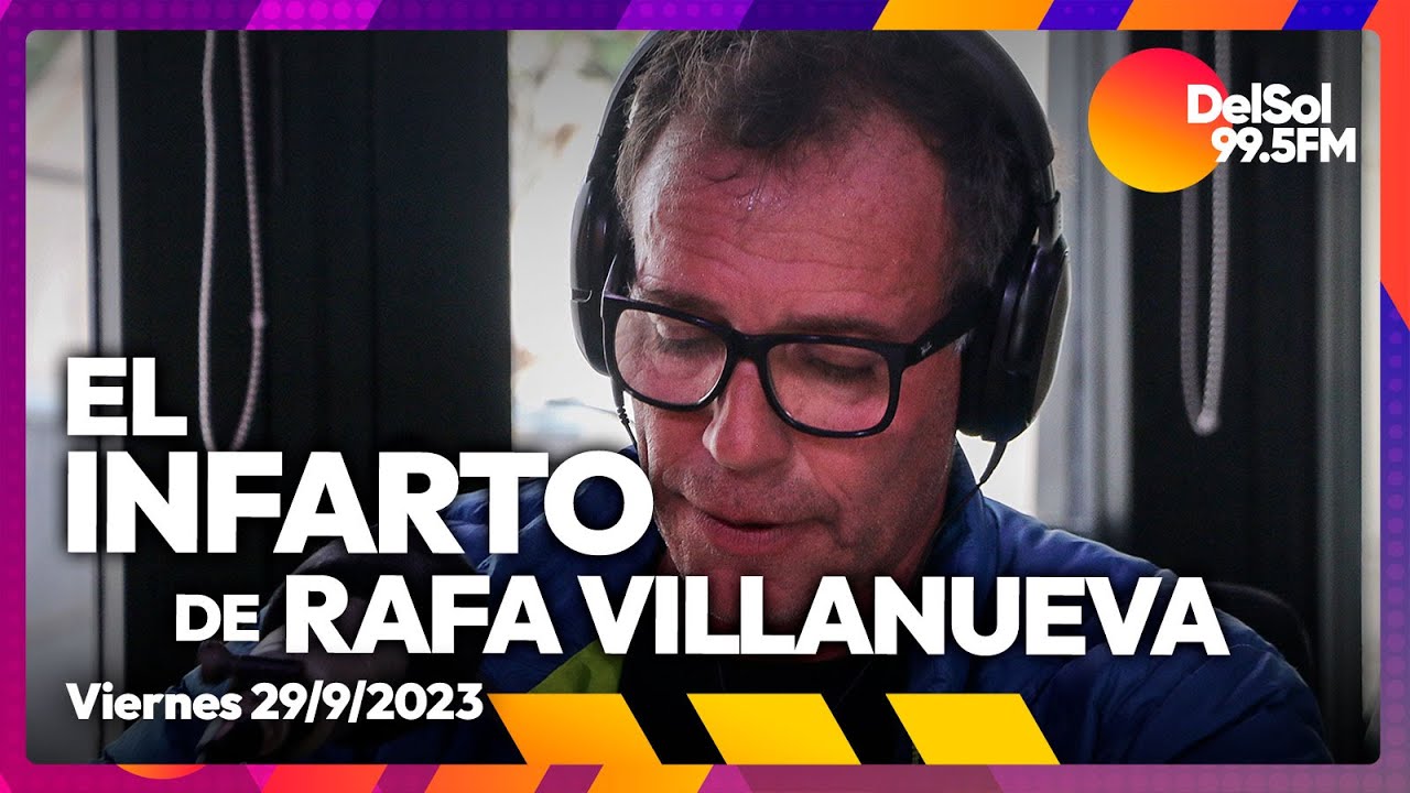 El infarto de Rafa Villanueva - YouTube