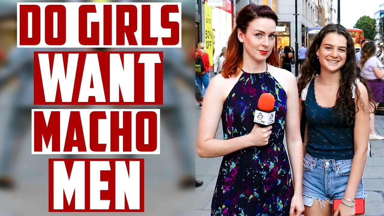 Do girls want macho men? - YouTube