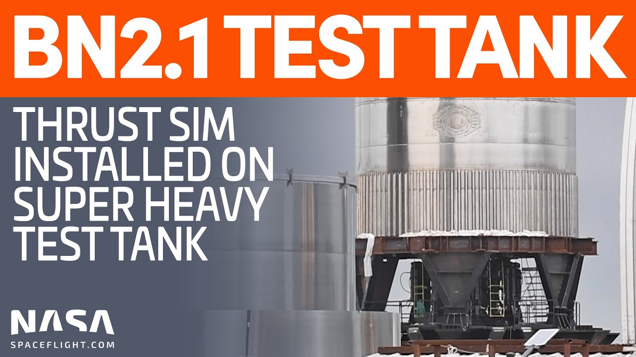 Super Heavy BN2.1 Test Tank on Structural Test Stand | SpaceX Boca ...