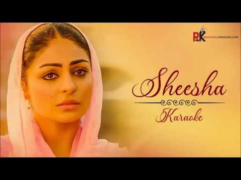 Sheesha Karaoke | Mannat Noor | Punjabi Karaoke | Regional Karaoke ...