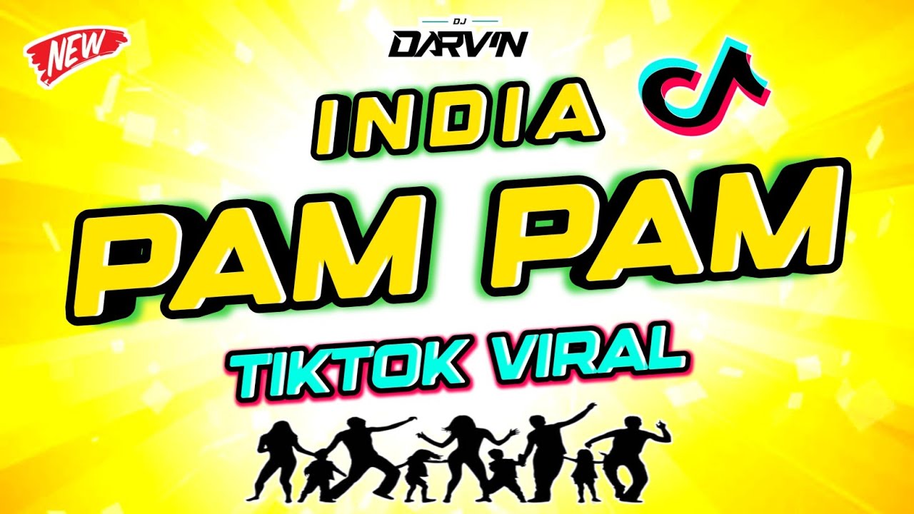 INDIA PAM PAM ( TIKTOK BUDOTS VIRAL ) - DJ DARVIN REMIX - YouTube