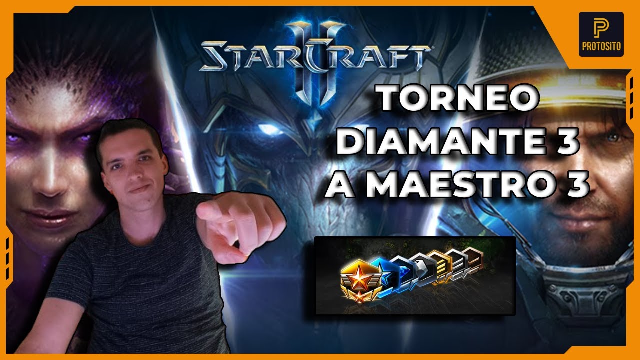 PROTO-TORNEO de Diamante 3 a Master 3. 🔥 Comunidad de Starcraft 2 - YouTube