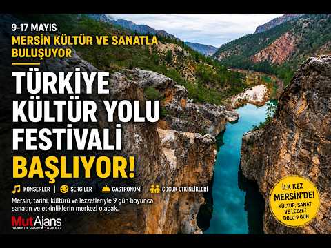 Mersin, İlk Kez Türkiye Kültür Yolu Festivali’ne Ev Sahipliği Yapacak