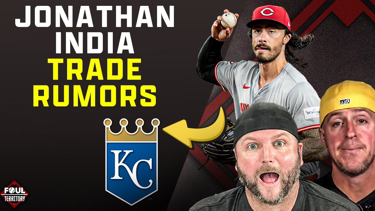 Jonathan India to Royals? | Trade Rumor - YouTube