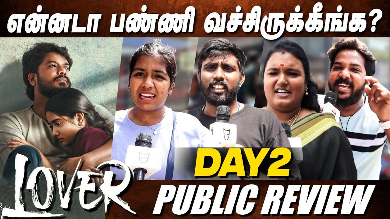 Lover Day 2 Public Review | Lover Review | Manikandan, Sri Gouri Priya ...