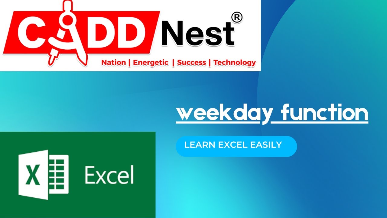 CADD Nest How To Use Weekday Function In Excel YouTube cadd-nest-how-to-use-weekday-function-in-excel-youtube