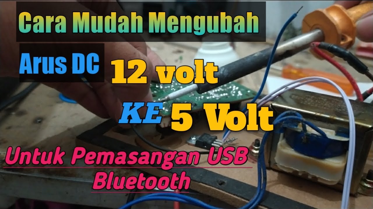 CARA MUDAH MENGUBAH ARUS DC 12V MENJADI ARUS DC 5V || UNTUK PEMASANGAN ...