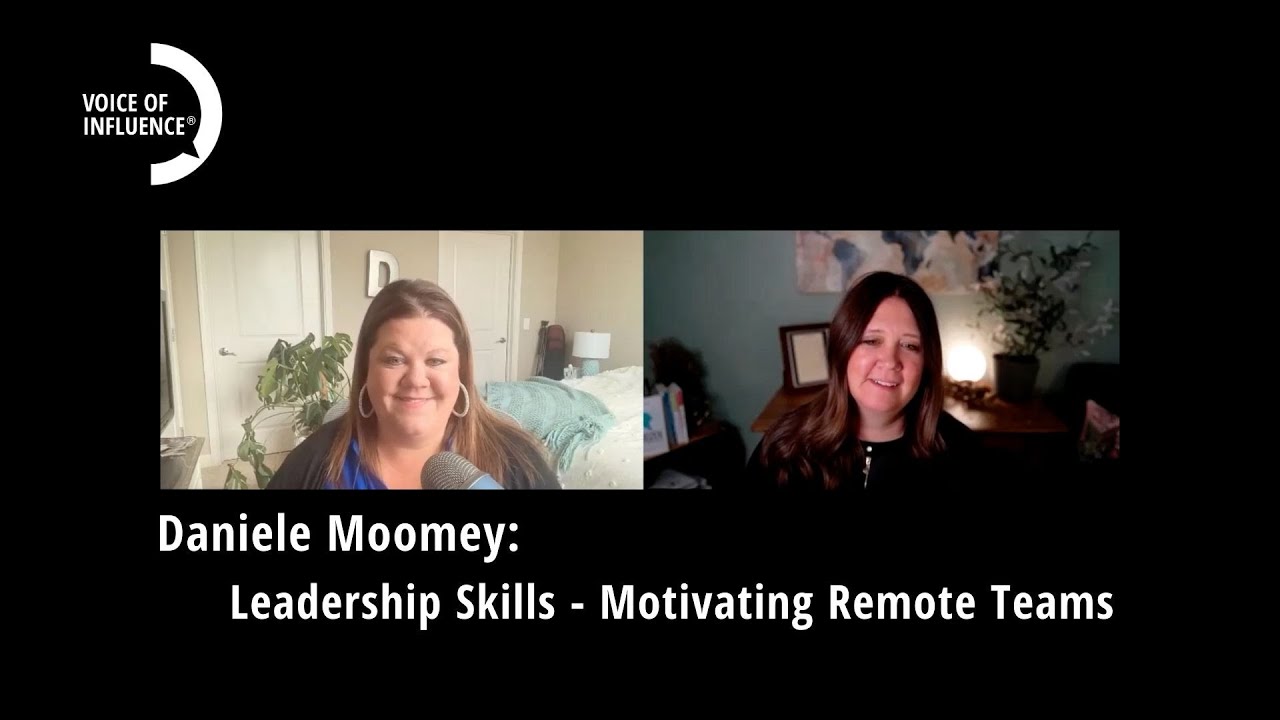 Leadership Skills: Motivating Remote Teams with Daniele Moomey - YouTube