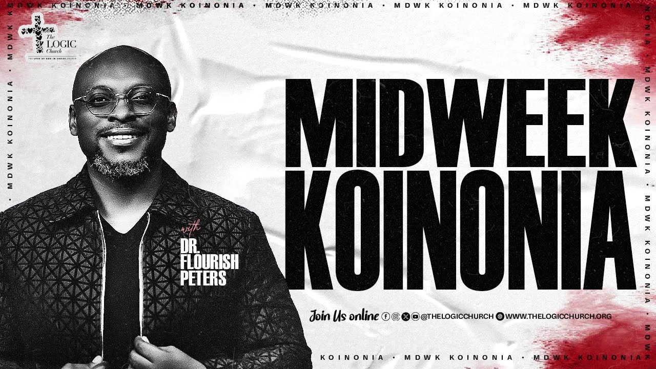 Midweek Koinonia | The LOGIC Church Lagos Island | 12th February 2025 ...