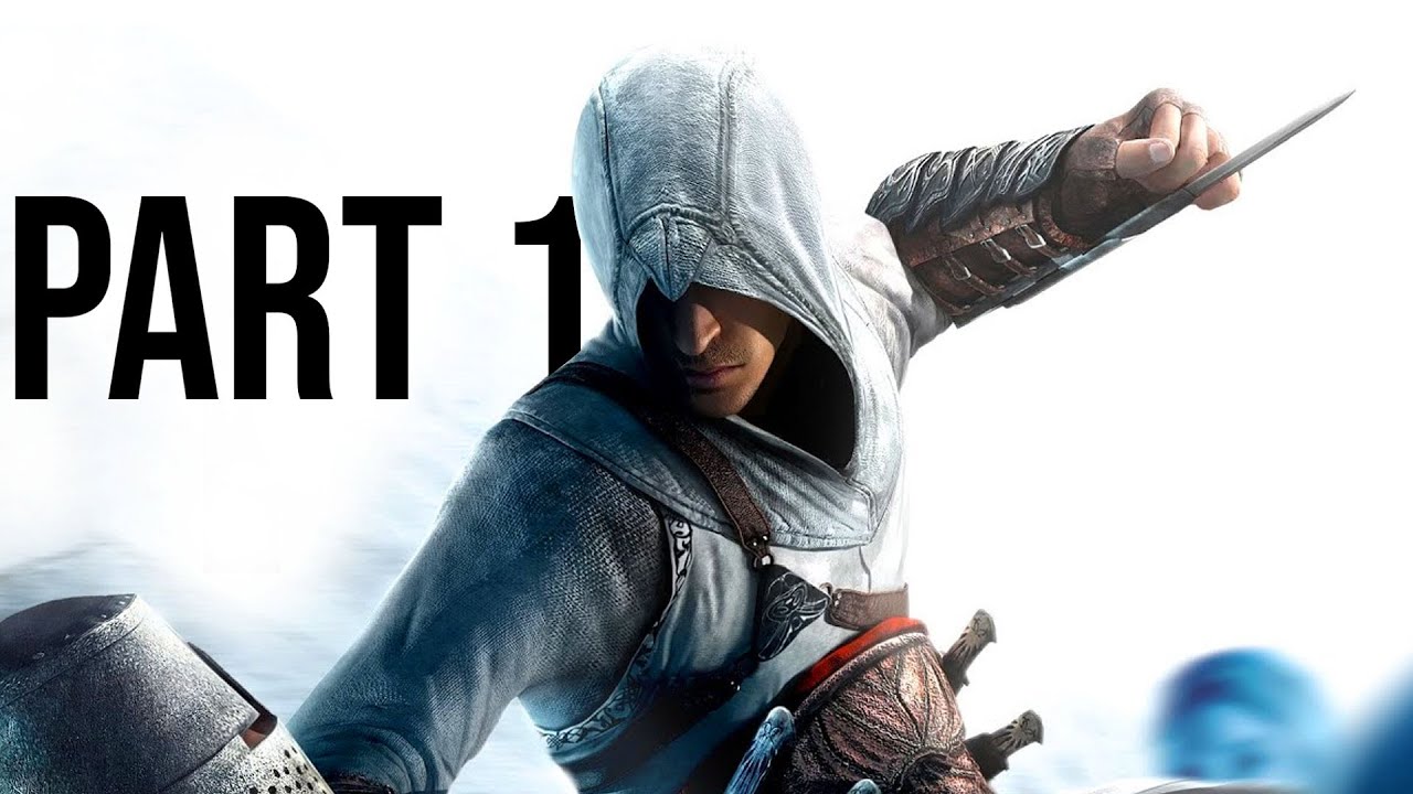 ASSASSIN'S CREED Gameplay Walkthrough Part 1 - ALTAIR - YouTube