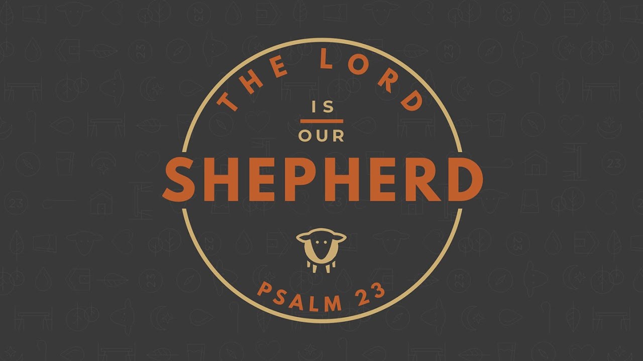 THE LORD IS OUR SHEPHERD | “The Shepherd That Provides” - YouTube