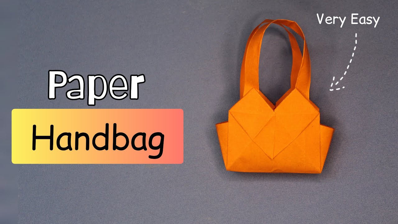 PAPER HANDBAG | STEP BY STEP TUTORIAL HANDBAG - YouTube
