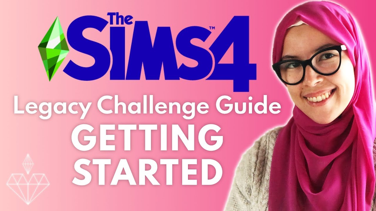 The Sims 4 Legacy Challenge Guide - Part 2: Getting Started (2019 ...