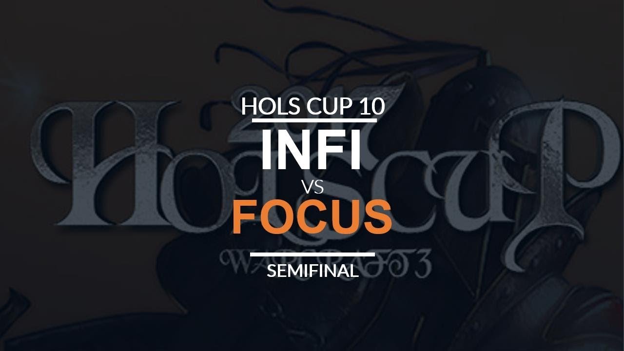 Hols Cup 10 - Semifinal: [H] Infi vs. FoCuS [O] - YouTube
