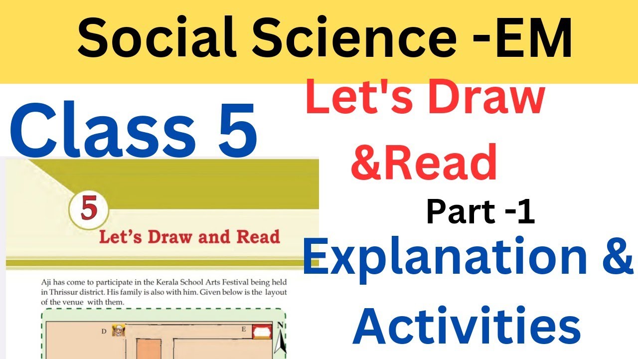 Class 5 Social science EM Chapter 5 Let's draw and read Explanation and activities Part 1| # ...