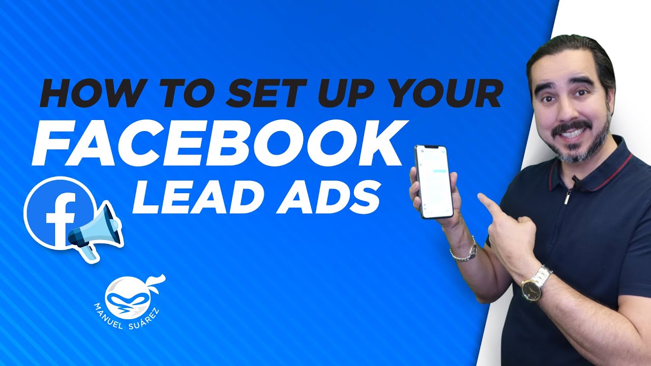 Facebook Ads: A Walkthrough Of Setting Up A Lead Ad - YouTube