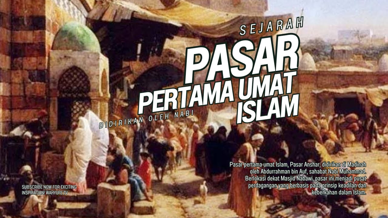 Pasar pertama umat Islam di bangun Nabi Muhammad #daftarstory # ...