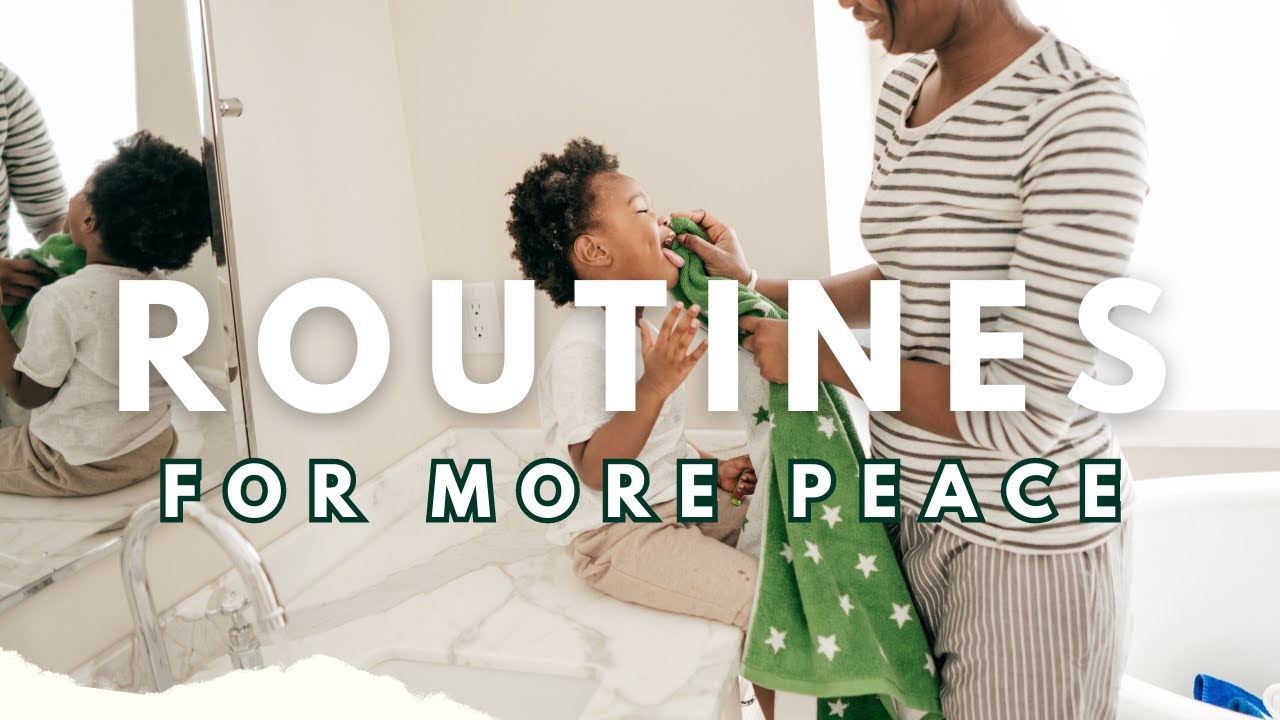 5 Types of Routines to create more PEACE in your home - YouTube