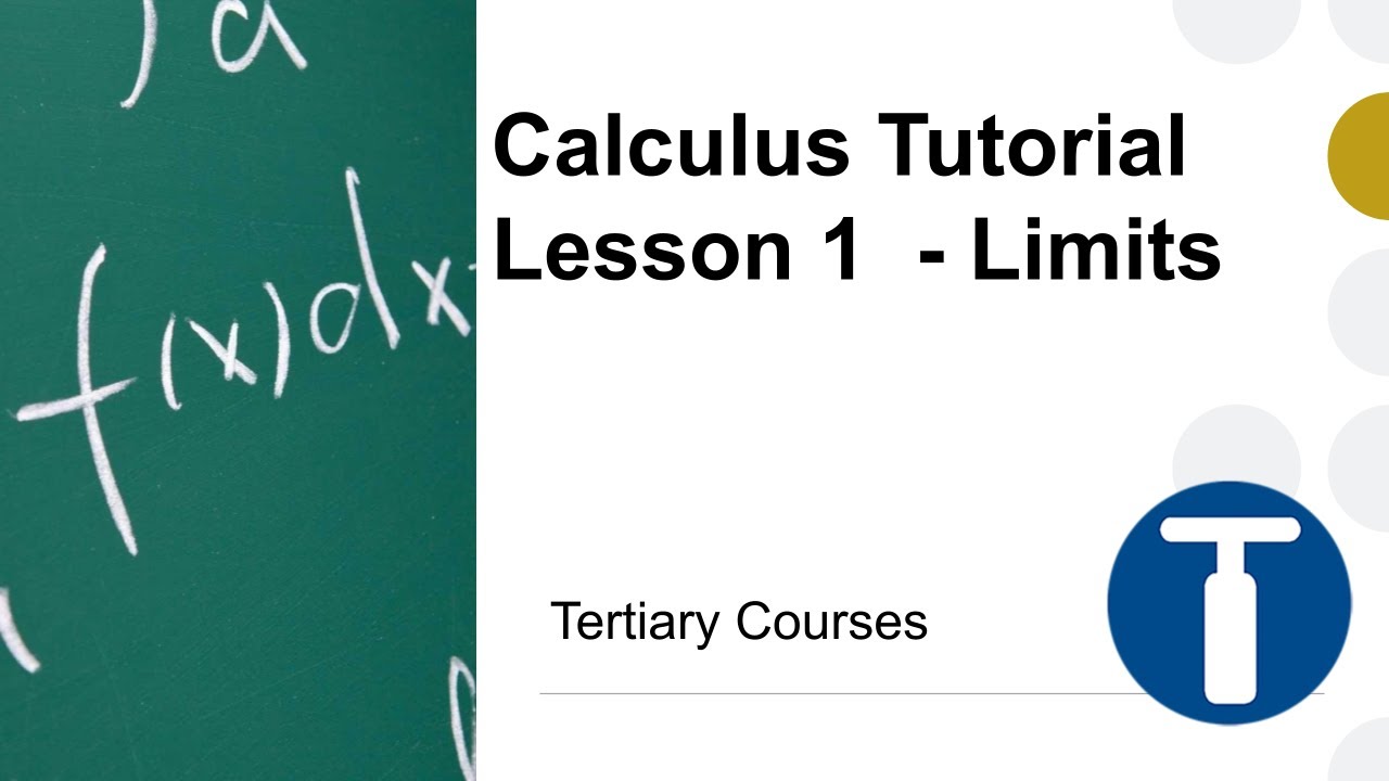 Calculus Tutorial Lesson 1 - Limits - YouTube