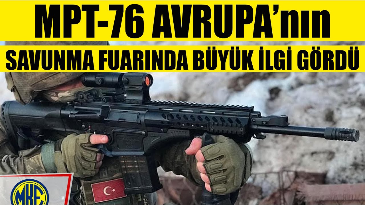 MPT-76 AVRUPA'nın SAVUNMA FUARINDA BÜYÜK İLGİ GÖRDÜ - YouTube