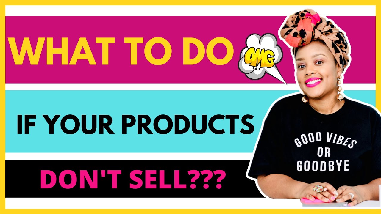 Here’s what to do if your products don’t sell | Shopify Product ...