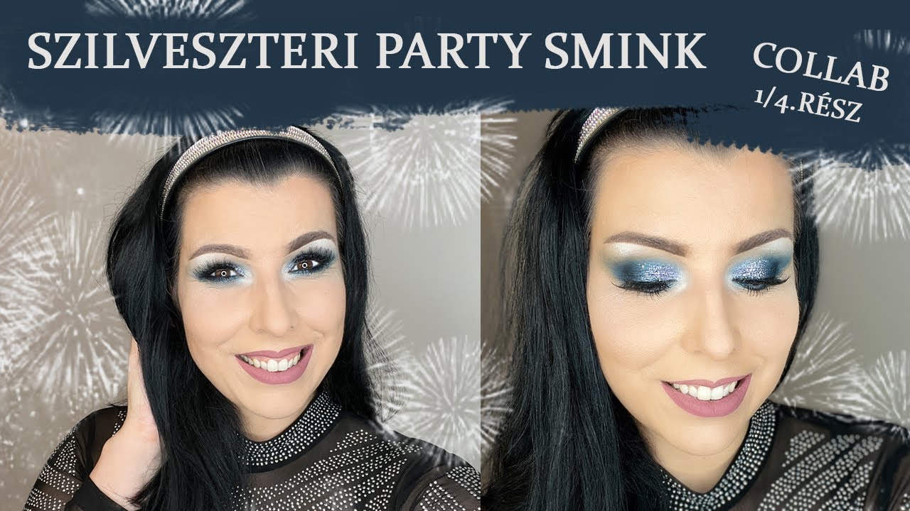 SZILVESZTERI PARTY SMINK Ötletek Collab 1/4.rész - YouTube