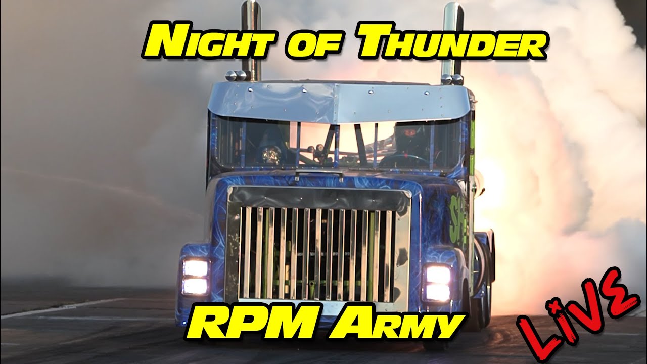 Night of Thunder Drag Racing at National Trail Raceway RPM ARMY LIVE ...