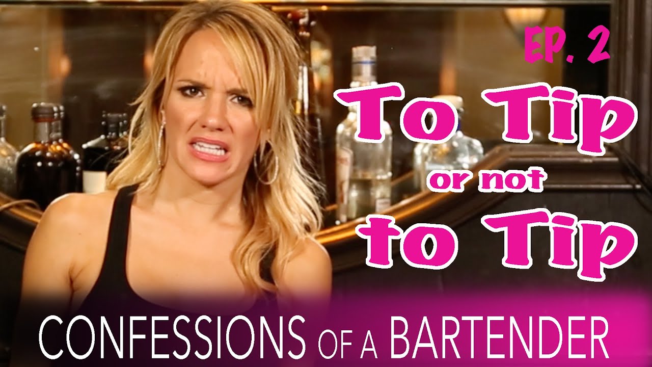 Ep 2. Confessions of a Bartender - To Tip or Not to Tip - YouTube