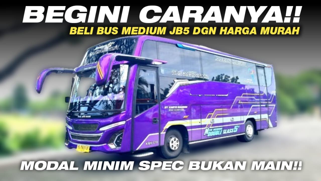 CARA BELI BUS MEDIUM JB5 YG MURAH & TEPAT⁉️ BEGINI TIPS & LANGKAH ...