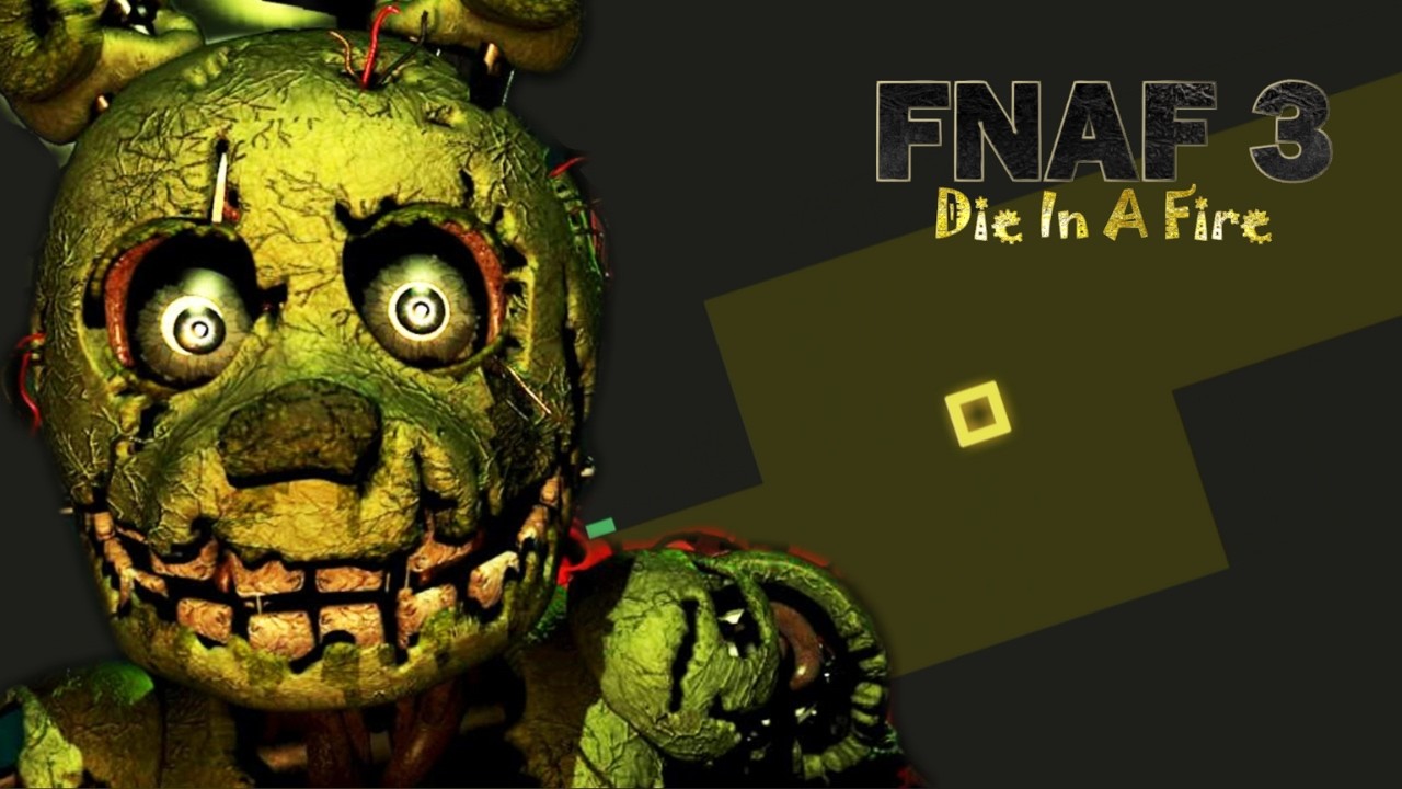 FIVE NIGHTS AT FREDDY'S 3 - Die In A Fire Covered by Bouncing Square ...