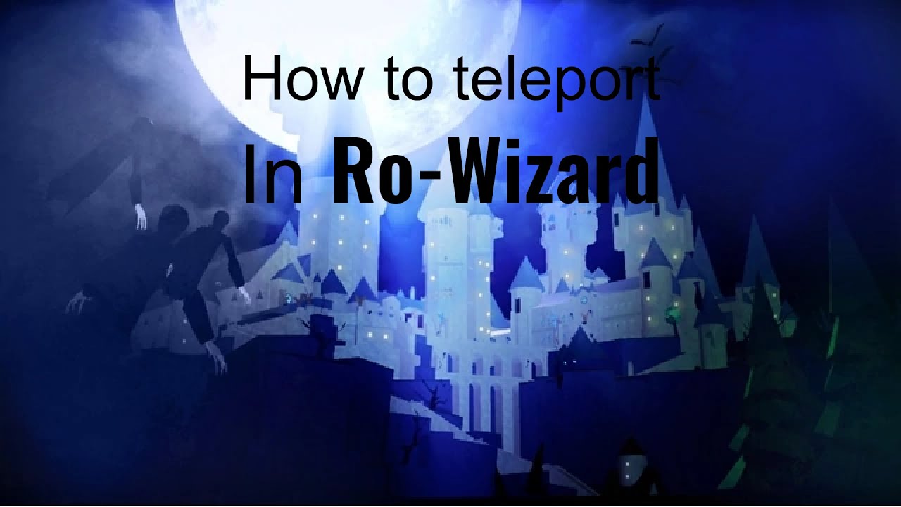 How to teleport in Ro-Wizard - YouTube