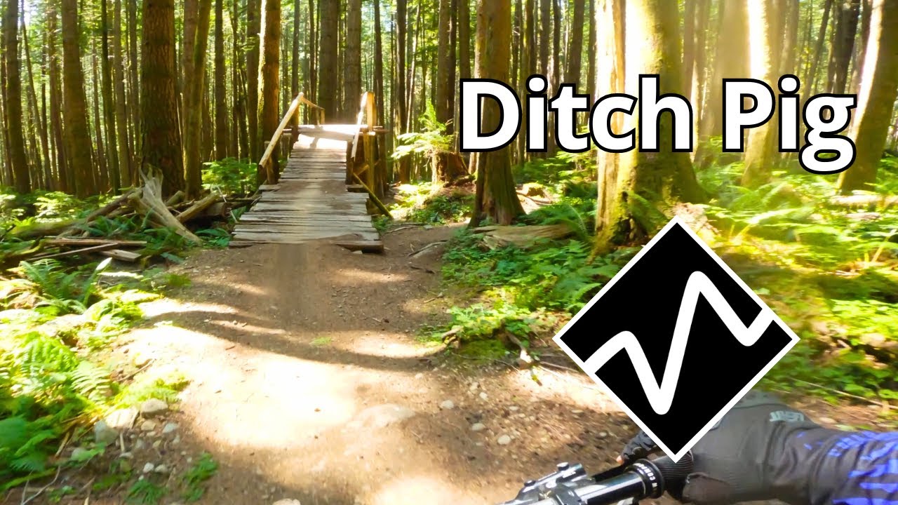 Ditch Pig Will Elevate Your Riding Skill [Squamish] - YouTube
