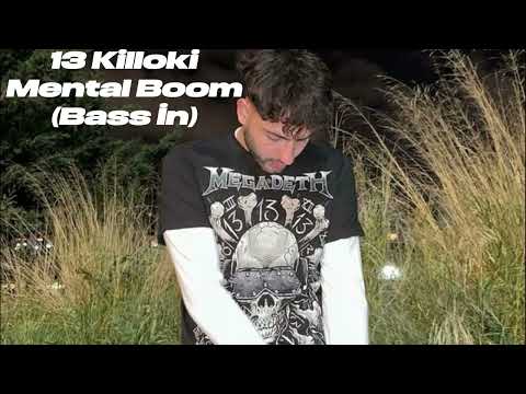 13 Killoki - Mental Boom (BASS IN)