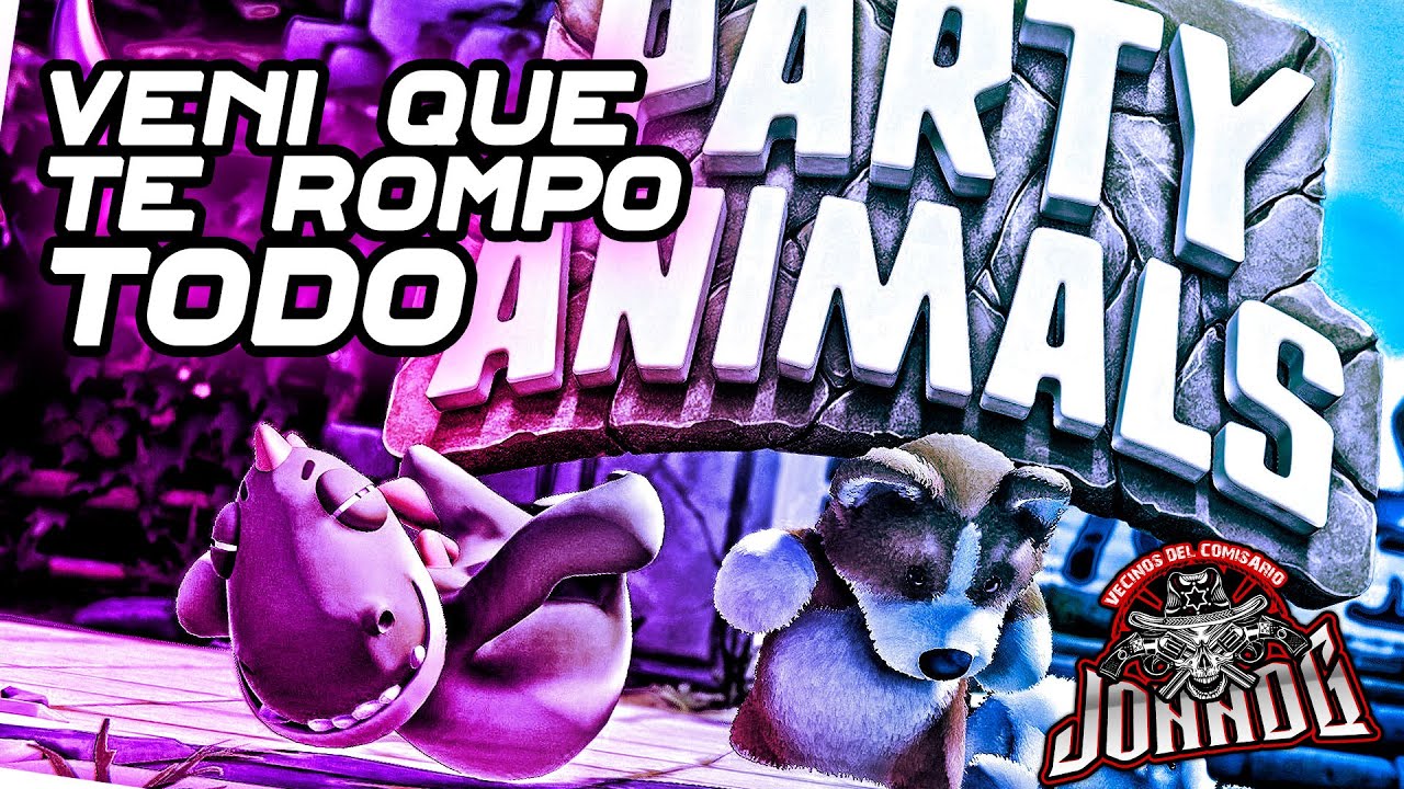 Veni que te Rompo Todo | Party Animals con muchas risas - YouTube
