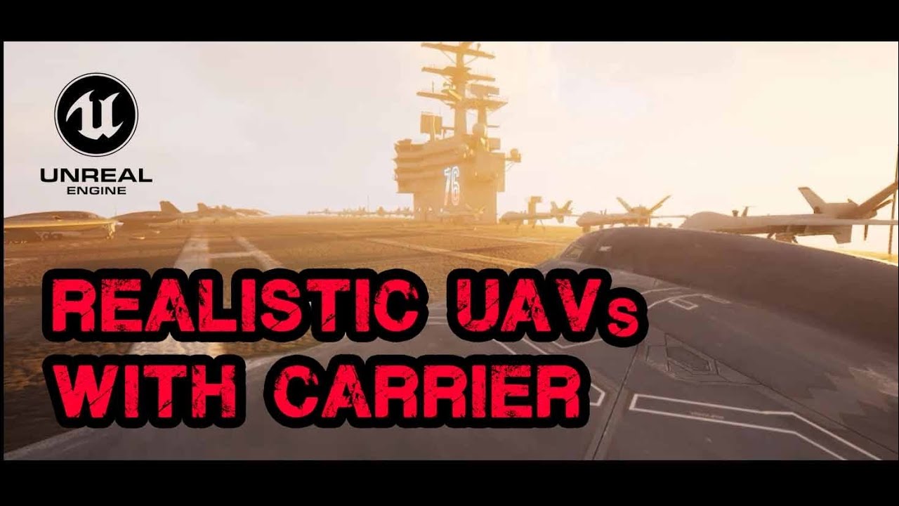 Unreal engine 5.1 | UAV | Realistic carrier | Bomber | Fighter - YouTube