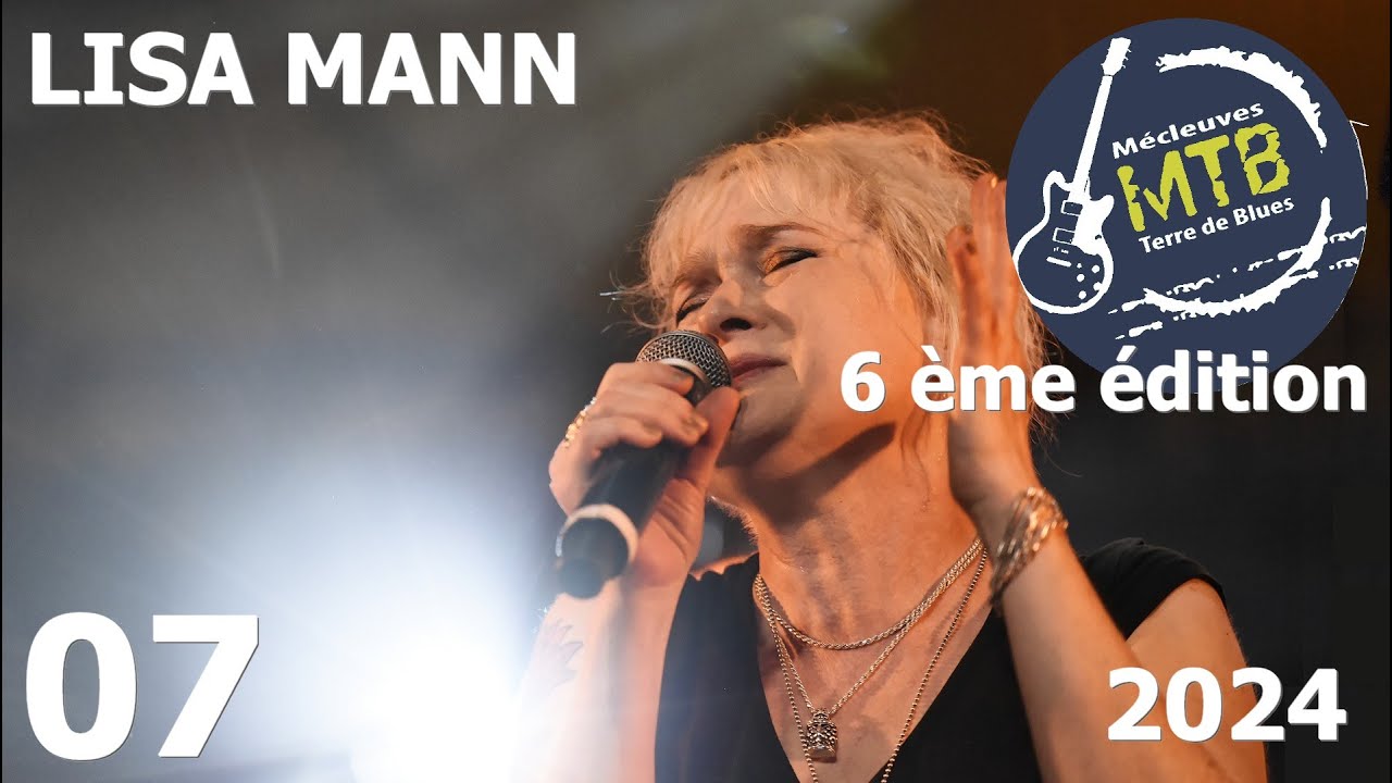 LISA MANN - Festival International Mécleuves Terre de Blues - YouTube