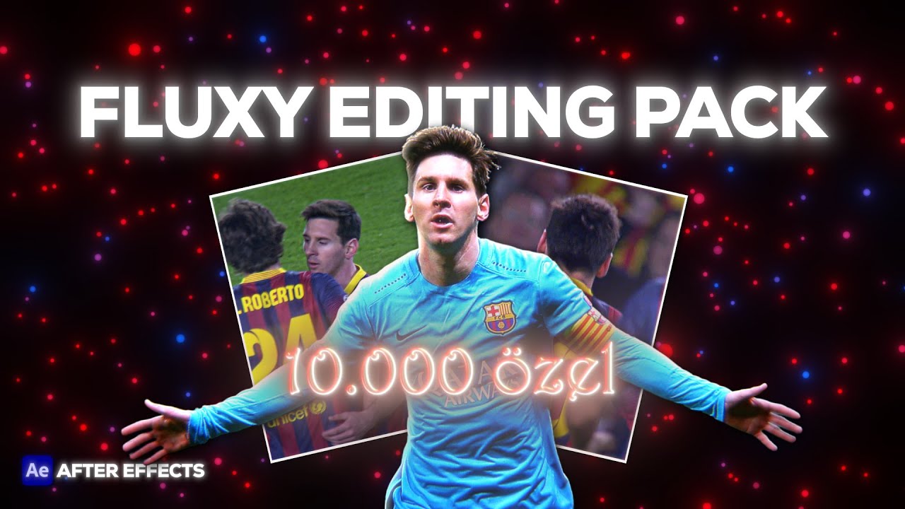 FLUXY 10.000 ÖZEL ÜCRETSİZ EDIT PACK - YouTube