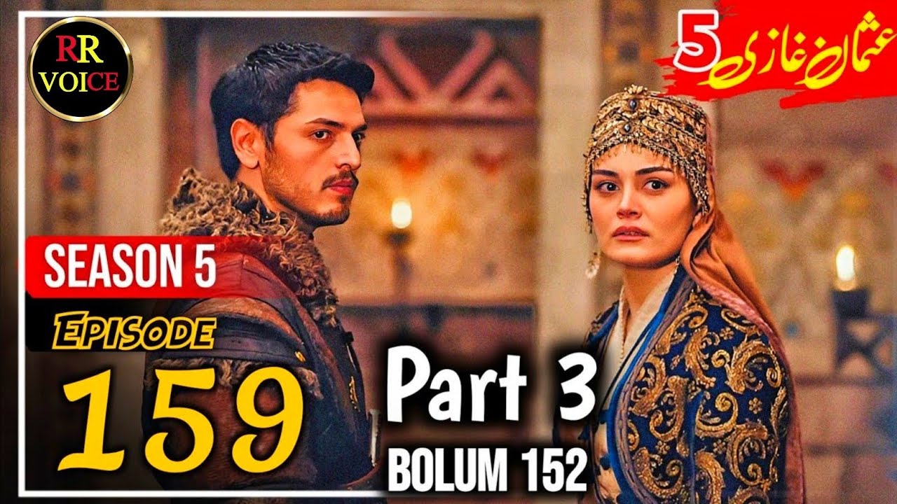 Series Osman Season 5 Episode 159 Urdu | Overview | Riaz Rasheed Daily ...