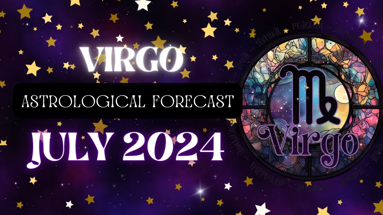 ♍ Virgo July 2024 Predictions #astrology - YouTube