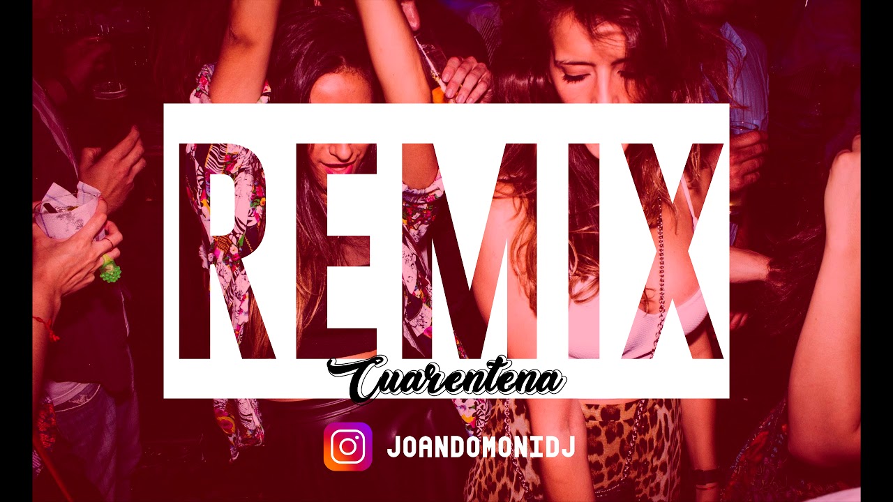 Cuarenta Remix- Joan Domoni Dj - YouTube