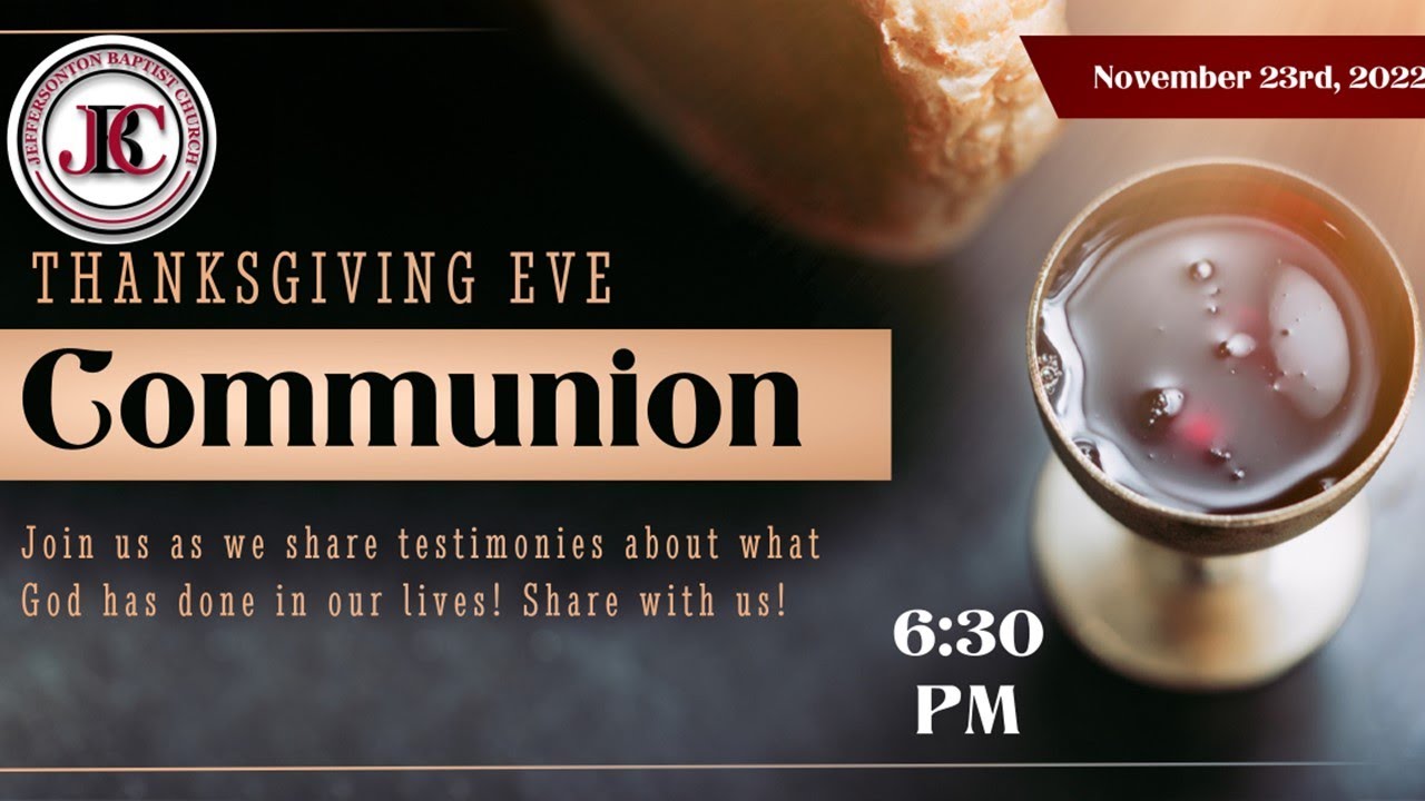 Jeffersonton Baptist Church Thanksgiving Communion Service November 23 ...