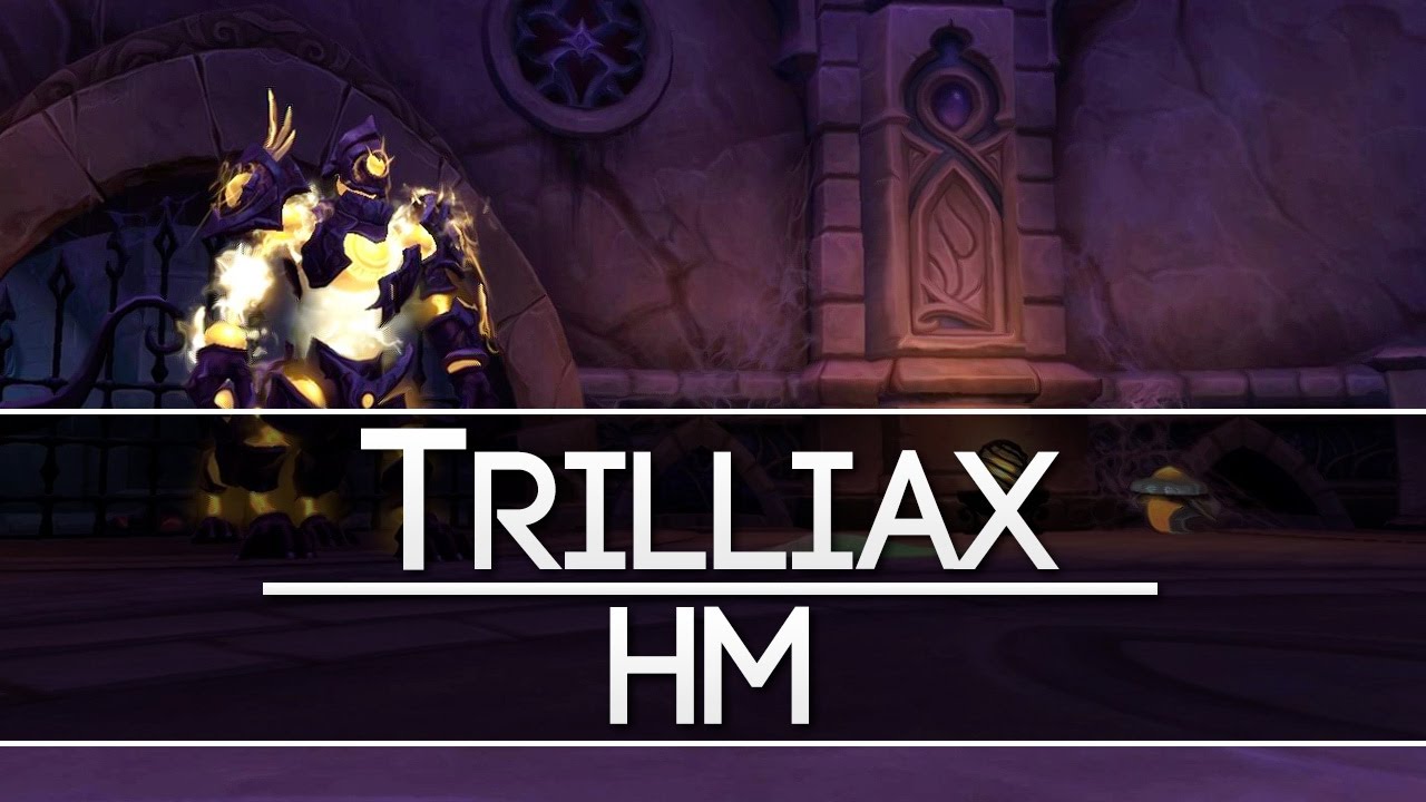 Nighthold : Trilliax HM - YouTube