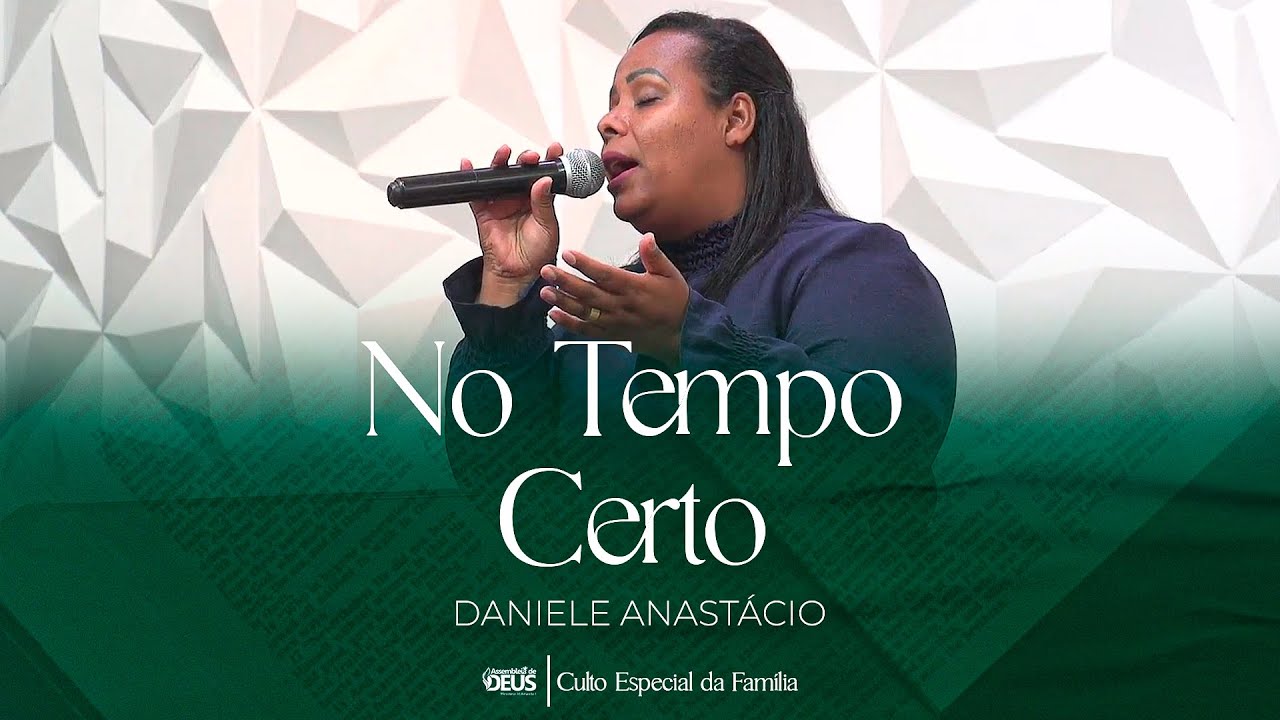 No Tempo Certo - Daniele Anastácio | Culto Especial da Família - YouTube