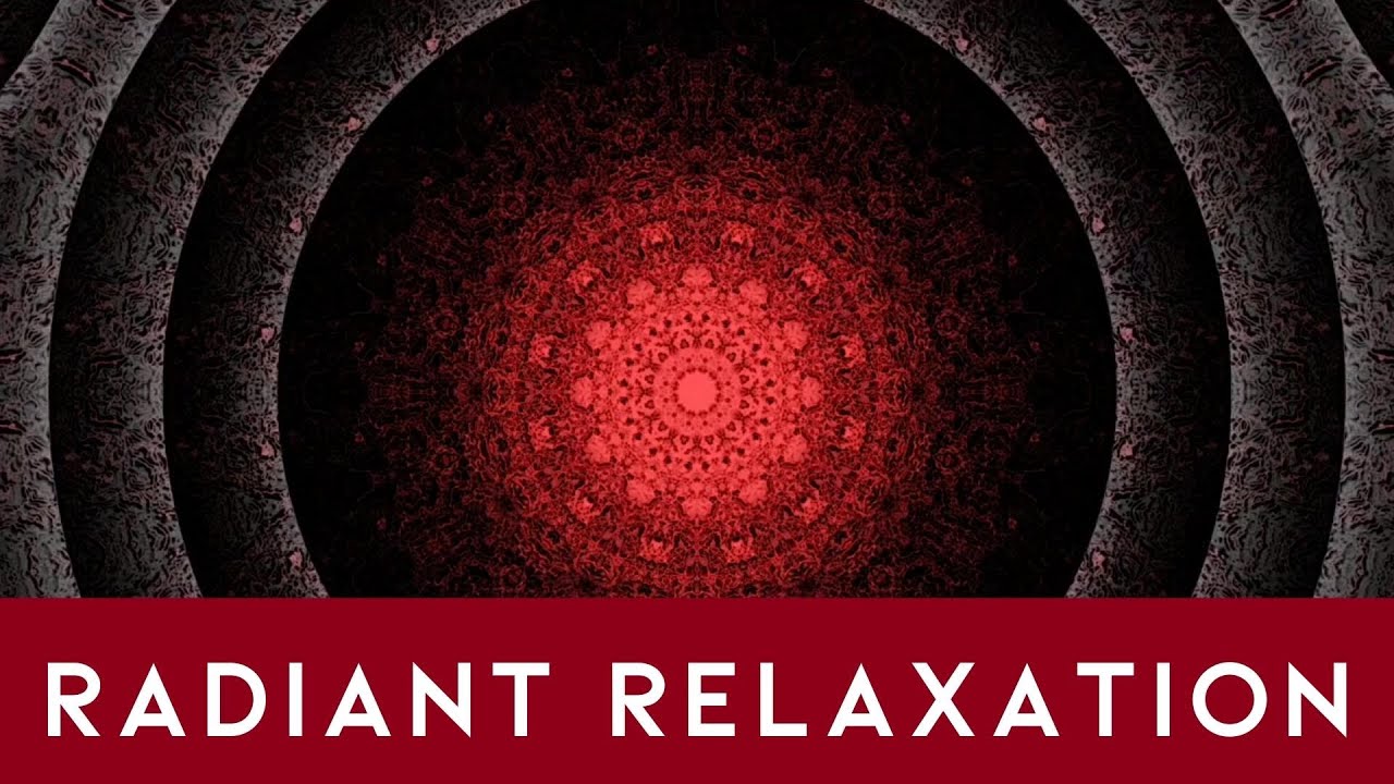 RADIANT RELAXATION VISUALS * Music for Stress Relief, Anxiety, Sleep ...