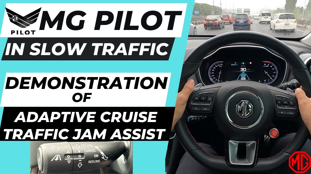 MG Tutorial -- ACC, Traffic Jam Assist and MG Pilot Demonstration in ...