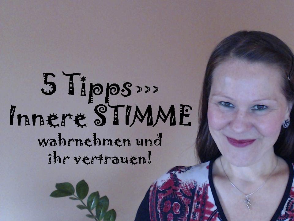 5 Tipps Innere Stimme wahrnehmen und ihr vertrauen (Live-Vortrag ...